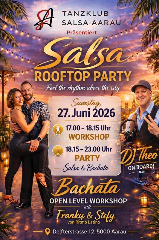 salsa.ch - AARAU ROOFTOP SALSA & BACHATA OPENAIR MIT DJ THEO & BACHATA ...